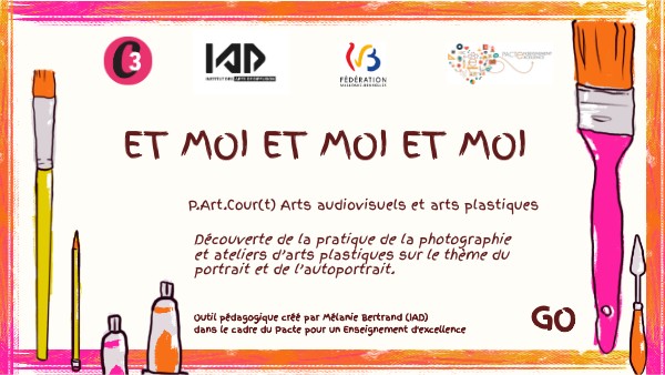 Et Moi Et Moi Et Moi - outil pédagogique photo et arts plastiques | Genially