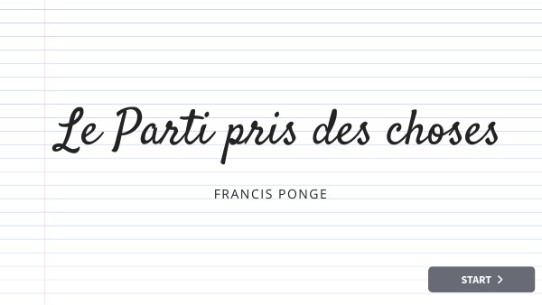 Le parti pris des choses Ponge/ Maëva.Zaccardelli Genially