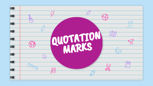 Quotations Marks | Genially