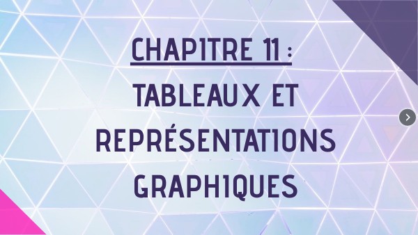 Chapitre 11 : Tableaux et représentations graphiques