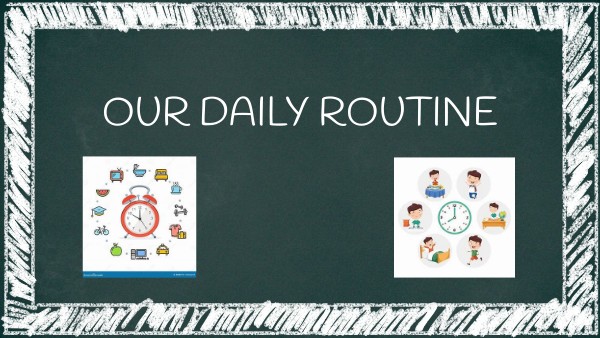 OUR DAILY ROUTINE | Genially