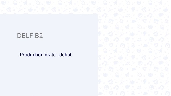 DELF B2-PO-débat | Genially