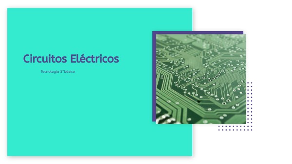 5° basico circuitos 2 | Genially
