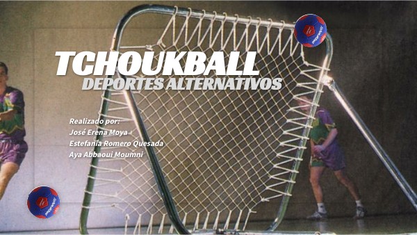 PRESENTACIÓN TCHOUKBALL