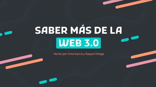 WEB 3.0 BUENA IRMA Y RAQUEL | Genially