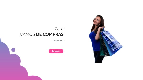 WEBQUEST IR DE COMPRAS | Genially