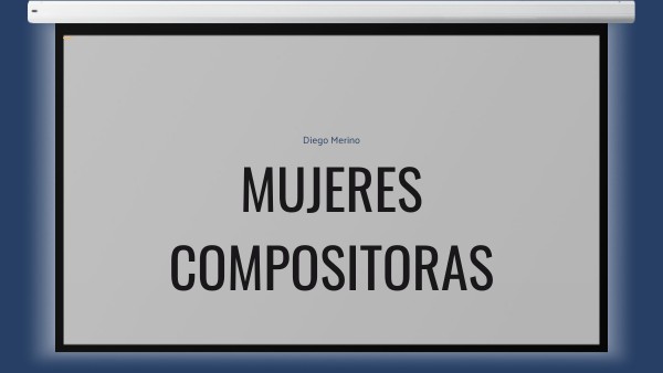 Mujeres compositoras de la historia | Genially