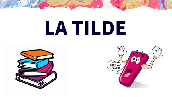 LA TILDE