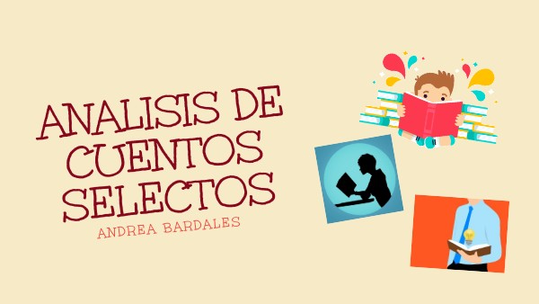 Análisis de cuentos selectos | Genially