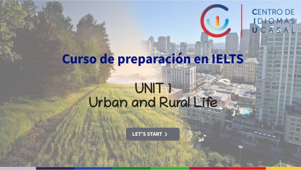 IELTS_Unit 1: Urban & Rural Life | Genially
