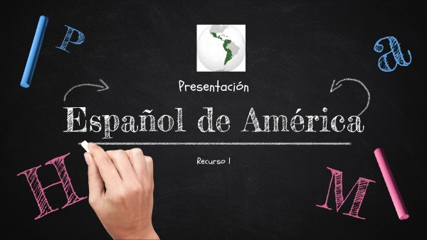 PRESENTACIÓN Español de América- recurso 1