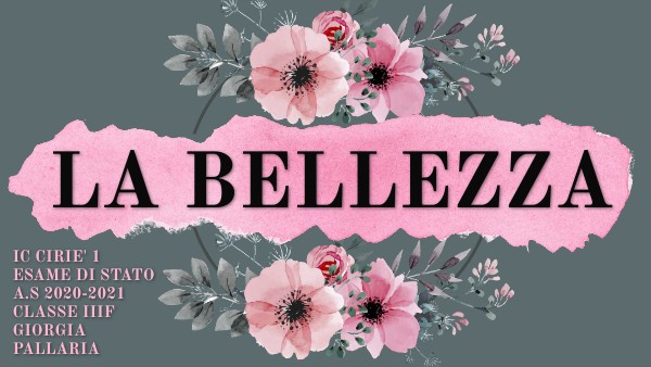 LA BELLEZZA - GIORGIA PALLARIA IIIF | Genially