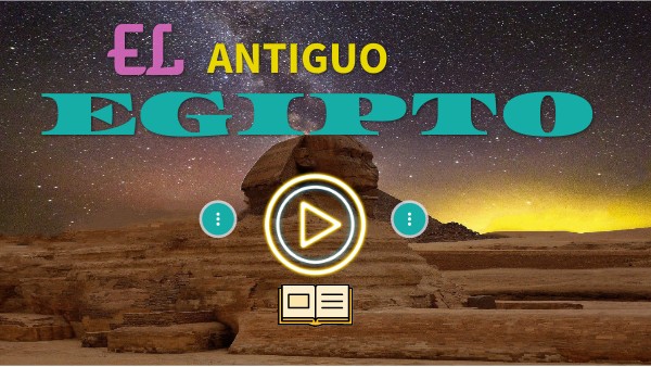 EL ANTIGUO EGIPTO | Genially