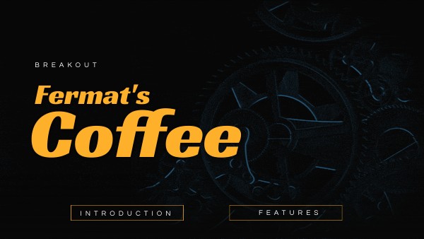 FERMAT´S COFFEE | Genially