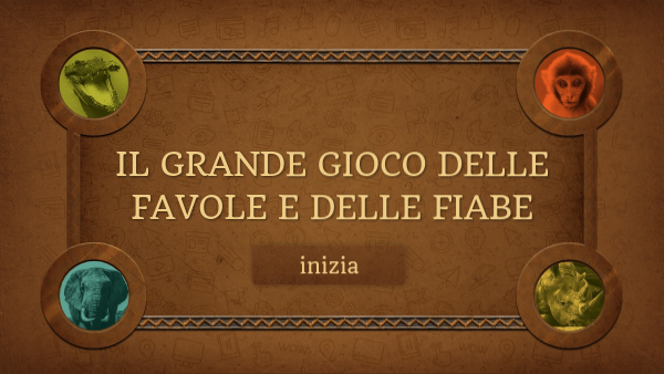 GRANDE GIOCO DELLE FAVOLE E DELLE FIABE | Genially