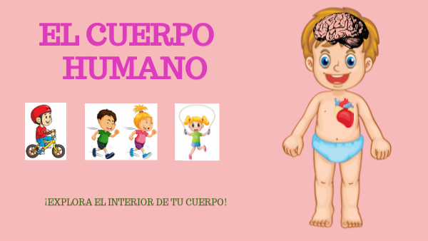 EL CUERPO HUMANO | Genially