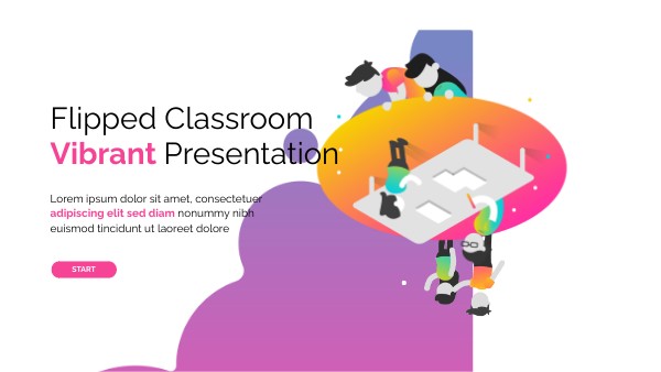 VIBRANT FLIPPED CLASSROOM PRESENTATION