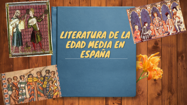 literatura de la edad media en españa | Genially