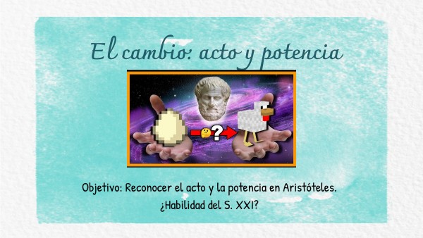 Acto y potencia | Genially