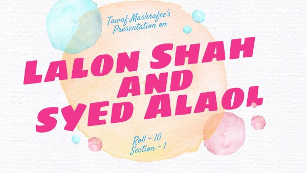 PRESENTATION ON LALON AND ALAOL , BY - TAWAF MASHRAFEE | Genially