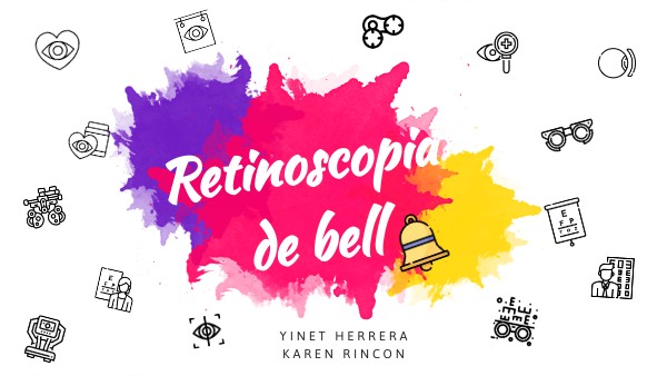 Retinoscopía de bell | Genially