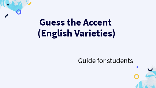 Guess the Accent (English Varieties)
