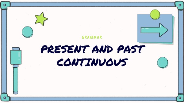 PAST CONTINUOUS GRAMMAR | Genially