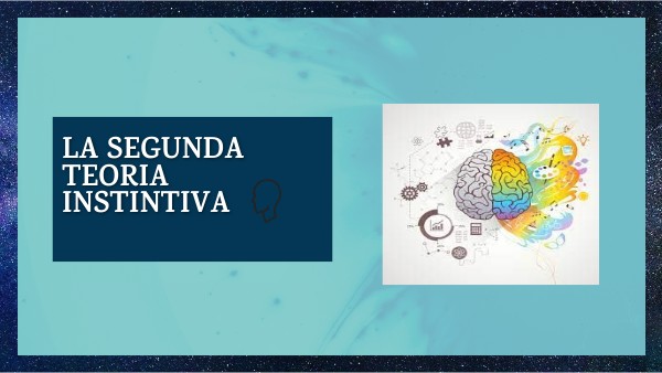 La segunda teoría Instintiva