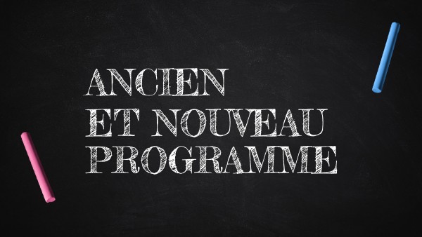 Ancien nouveau programme | Genially