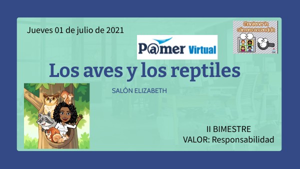 LOS AVES Y LOS REPTILES | Genially