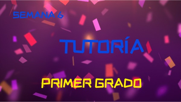 TUTORÍA S6 | Genially