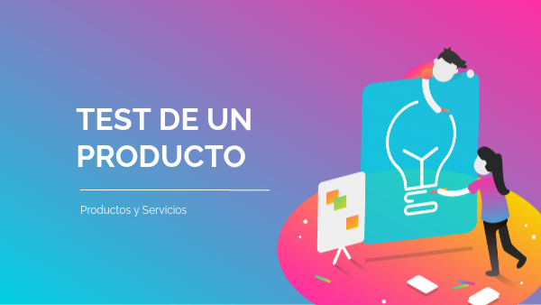 TEST DE UN PRODUCTO | Genially