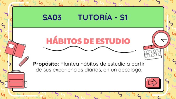 2024 S1 TUTORÍA SA3 SEM4 HÁBITOS DE ESTUDIO | Genially