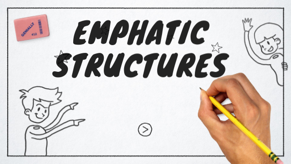 Marina C1-Emphatic structures | Genially