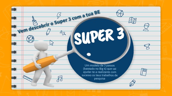 Super 3 - 2º Ciclo - Modelo de Trabalho de Pesquisa BE | Genially