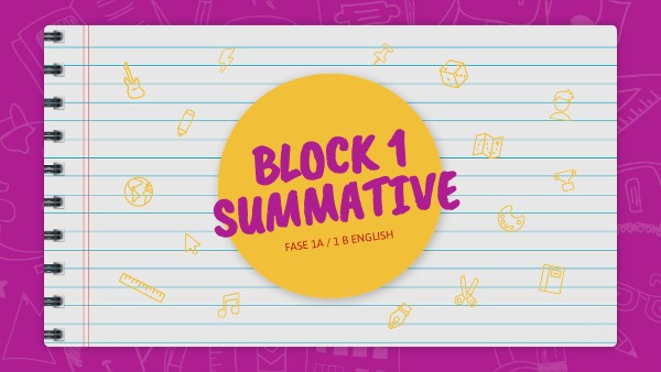 BLOCK 1 SUMMATIVE FASE 1A / 1 B