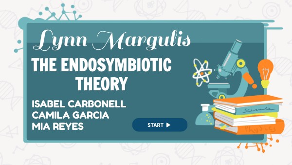 Slides about Lynn Margulis and her theory | Genially