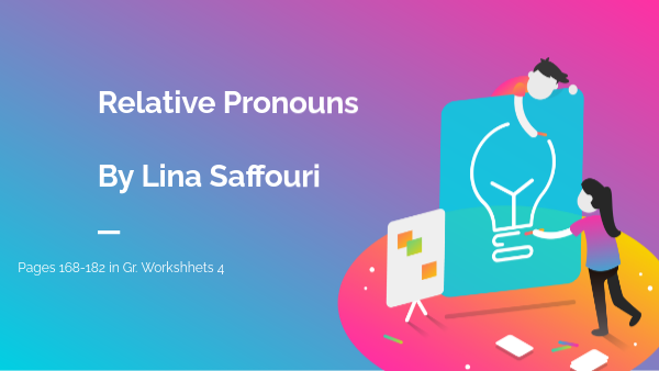Relative Pronouns | Genially