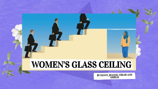 WOMEN'S GLASS CEILING | Genially