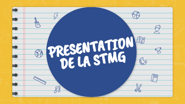 Présentation STMG | Genially