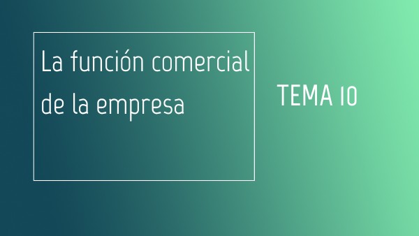 La función comercial de la empresa