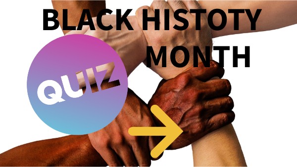 Black History Month Quiz | Genially