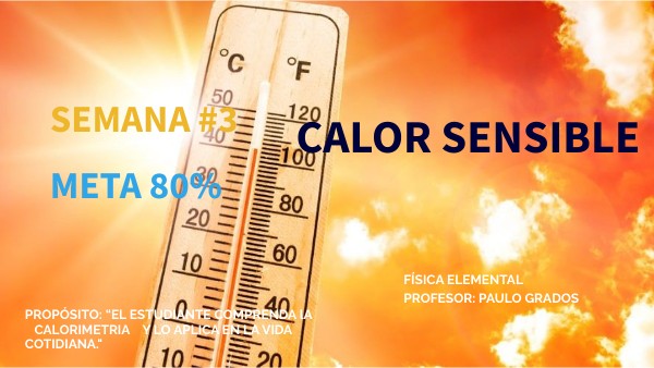 1RO SEC IVB-S3 - CALOR SENSIBLE | Genially