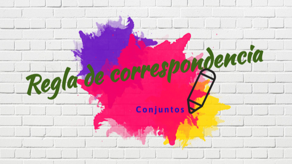 Relación de correspondencia | Genially