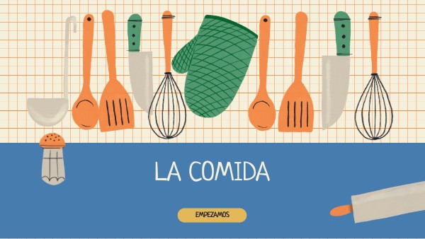 LA COMIDA | Genially