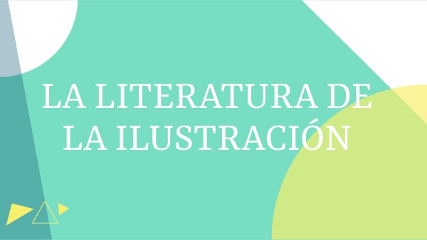 La literatura de la Ilustración | Genially