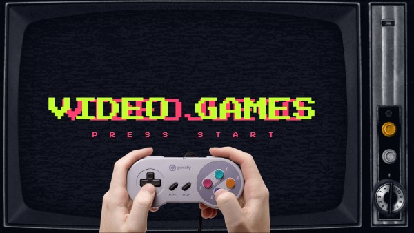 Video games