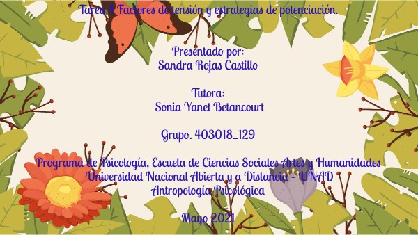 Tarea 4 Factores de tensión y estrategias de potenciación-Sandra Rojas Tarea 4 Factores de tensión y estrategias de potenciación-Sandra Rojas