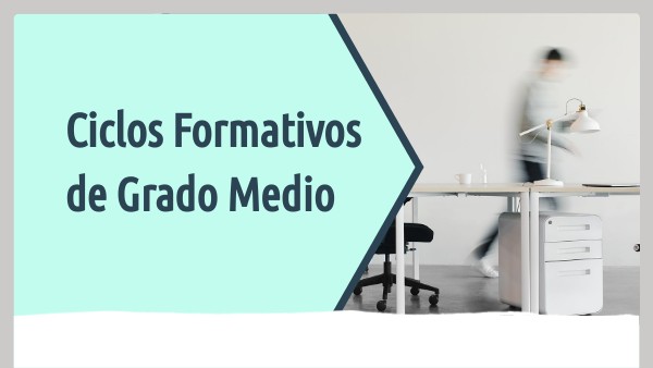 Ciclos Formativos de Grado Medio