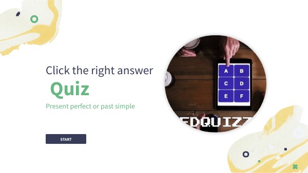 Present perfect or past simple QUIZ | Genially